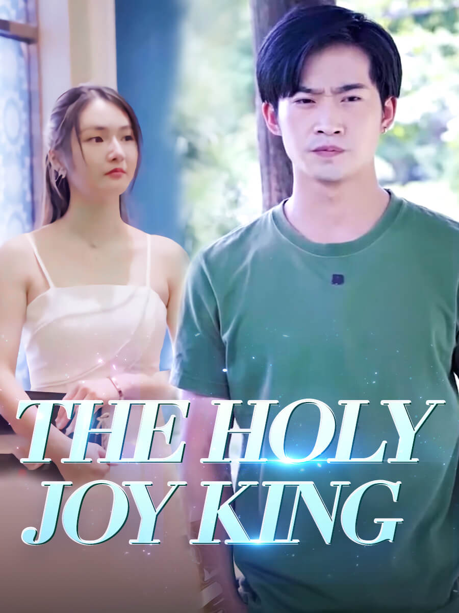 The Holy Joy King short film-DramaBox