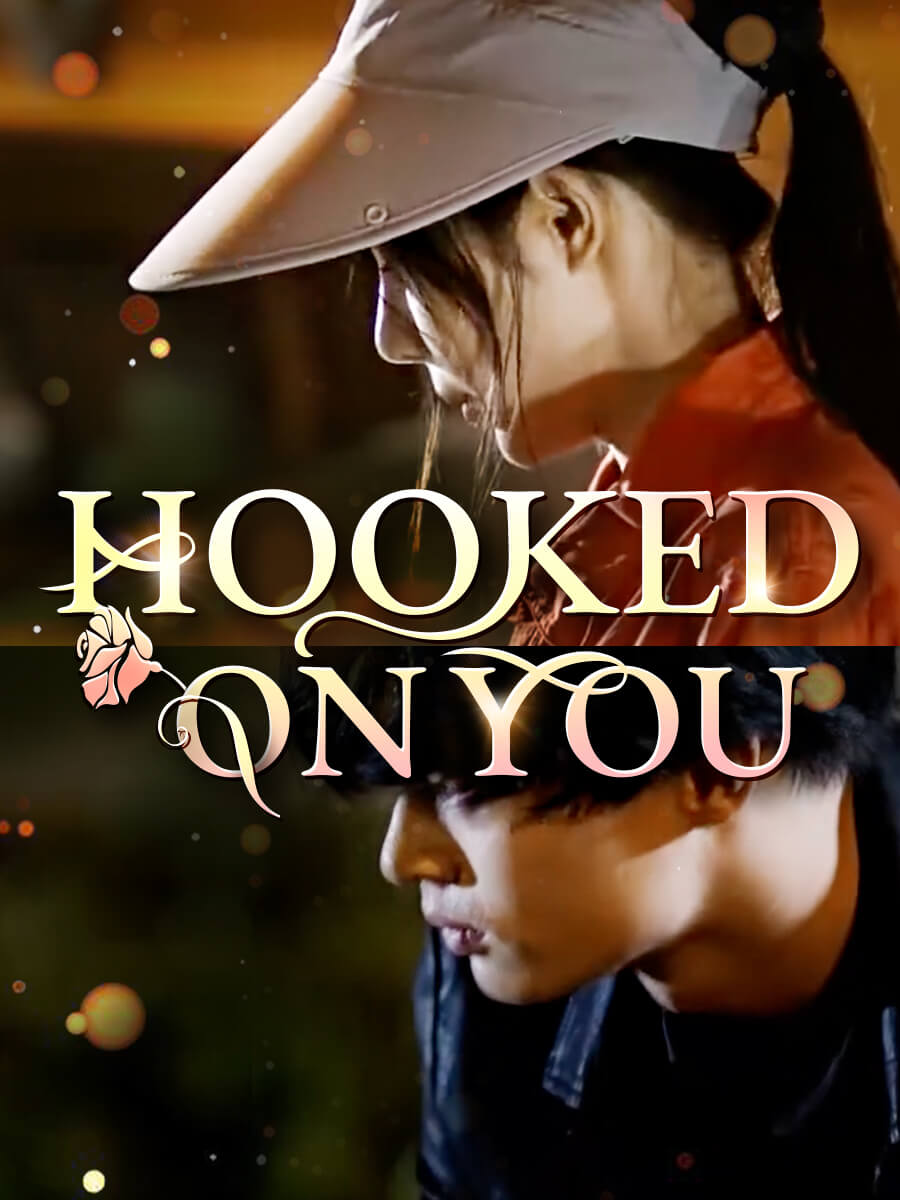 Hooked On You short film-DramaBox