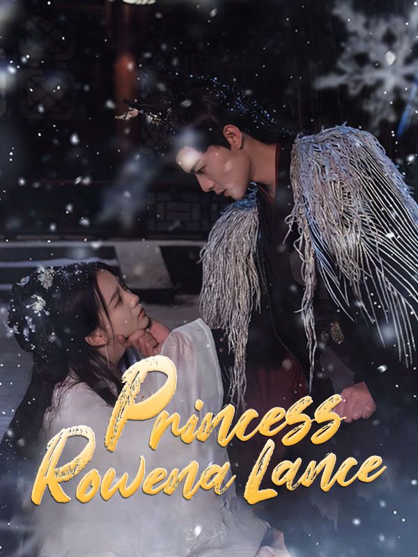 Princess Rowena Lance Episode 1-DramaBox