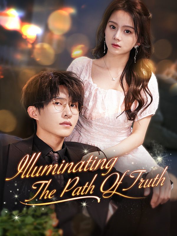 Illuminating The Path Of Truth Episode 1-DramaBox