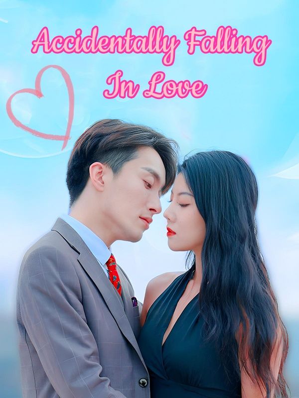 Accidentally Falling In Love short film-DramaBox