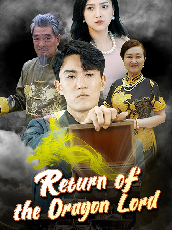 Return of the Dragon Lord Episode 1-DramaBox