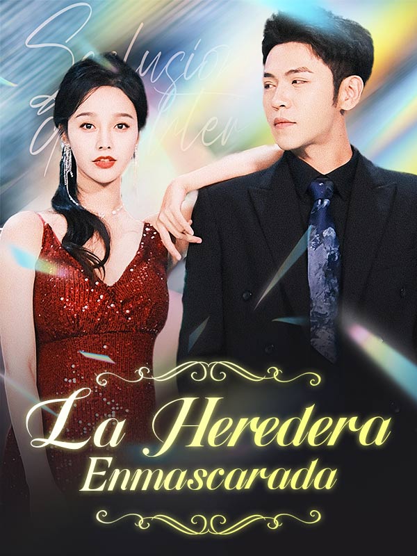 La Heredera Enmascarada Episodio 46-DramaBox